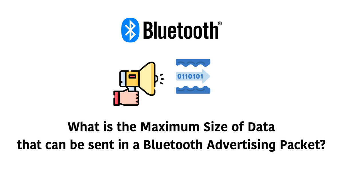 Maximum Data Size in a Bluetooth LE Advertising Packet